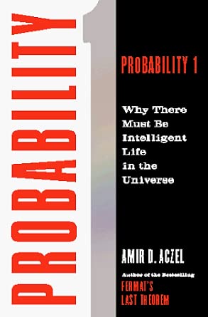 Probability 1: Why There Must Be Intelligent Life in the Universe ...
