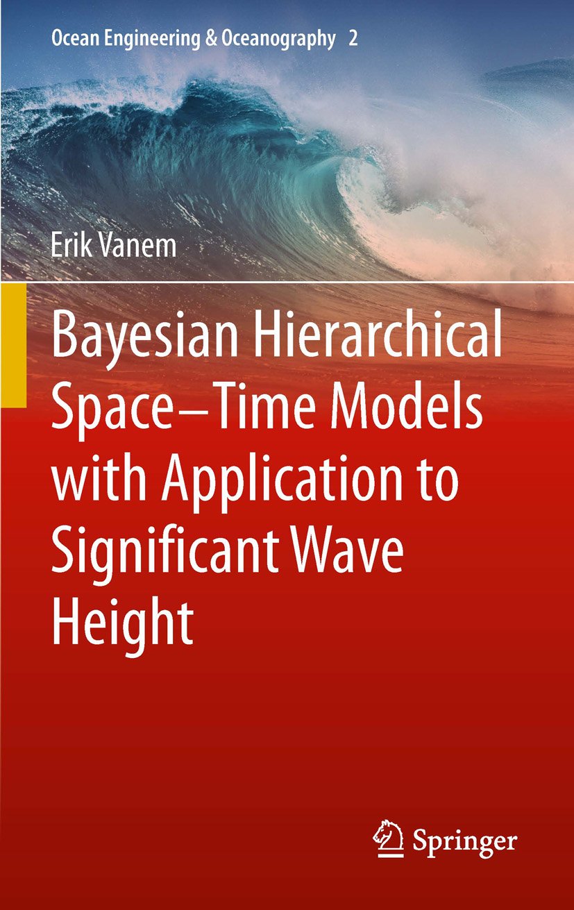 Bayesian Hierarchical Space-Time Models with Application to Significant ...