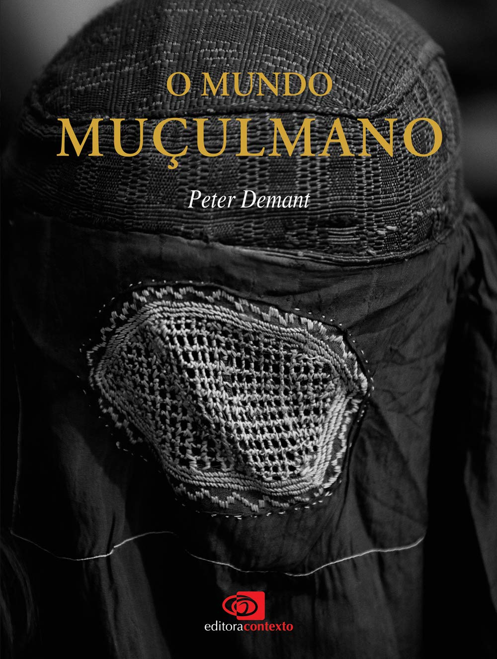 Amazon.com: Mundo Muçulmano, O: 9788572442558: Peter Demant: Books