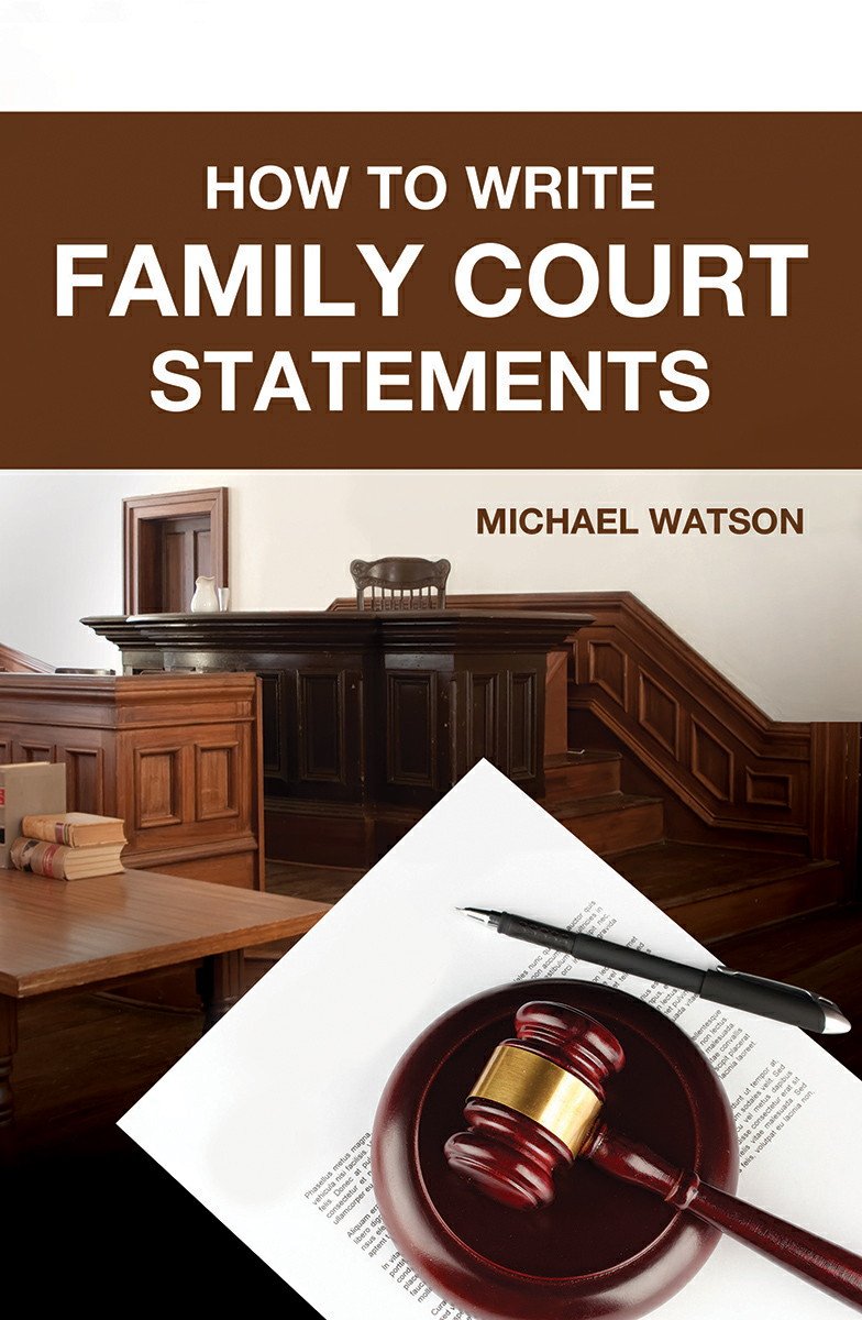 Amazon.com: How To Write Family Court Statements eBook : Watson ...