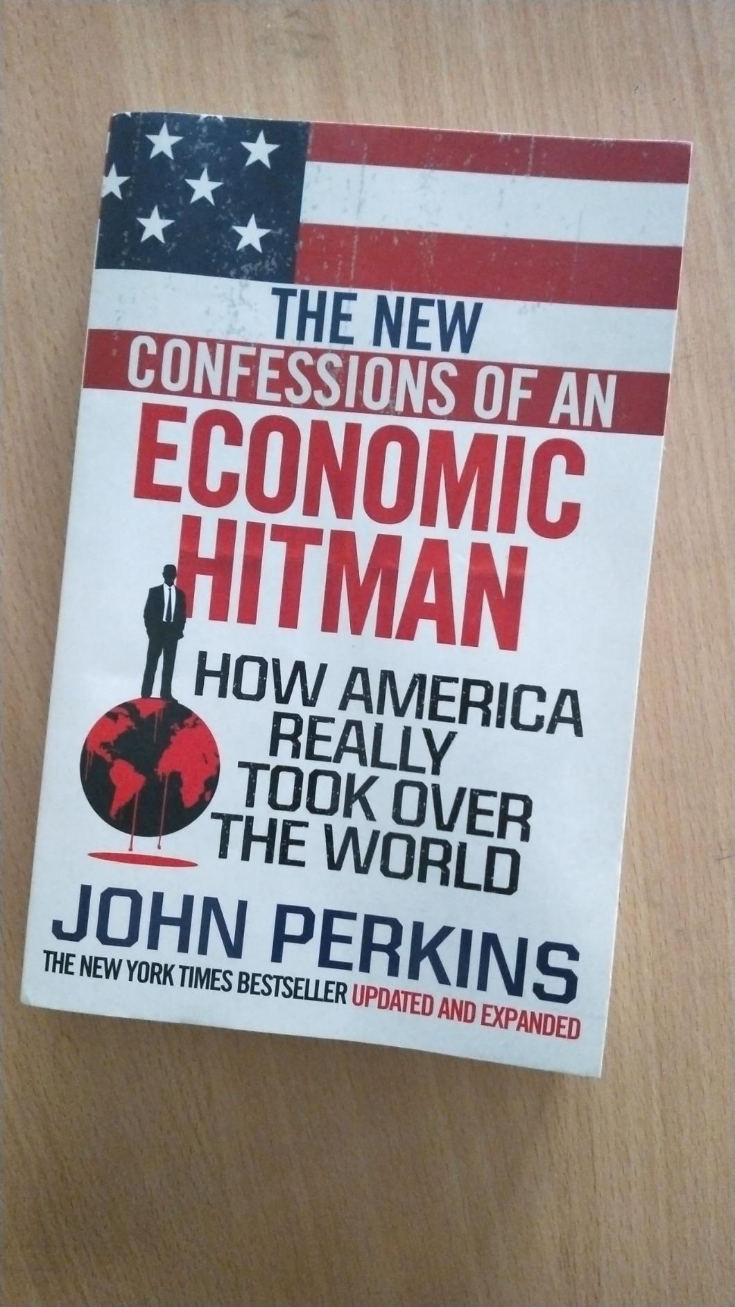 Buy The New Confessions of an Economic Hit Man: How America really took ...