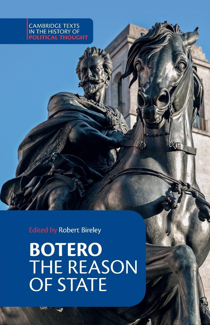 Botero: The Reason of State (Cambridge Texts in the History of ...