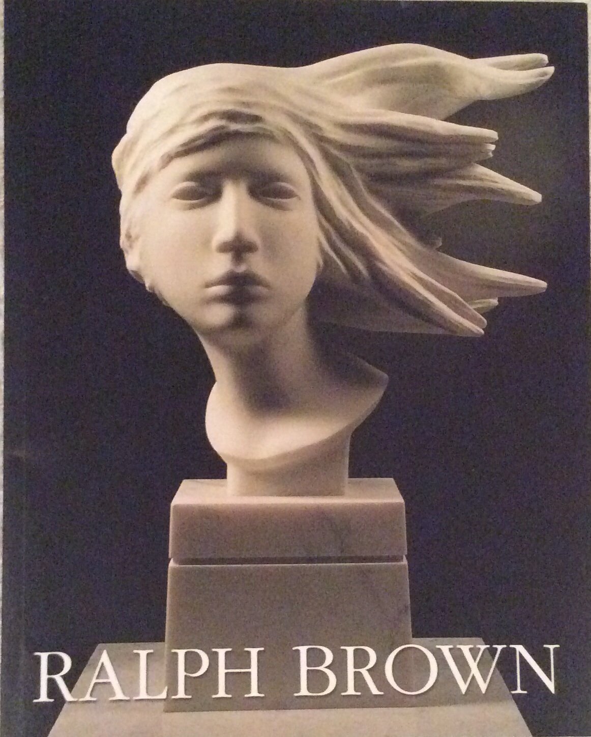 Ralph Brown Sculpture 1970-2000: Amazon.co.uk: Brown Ralph ...