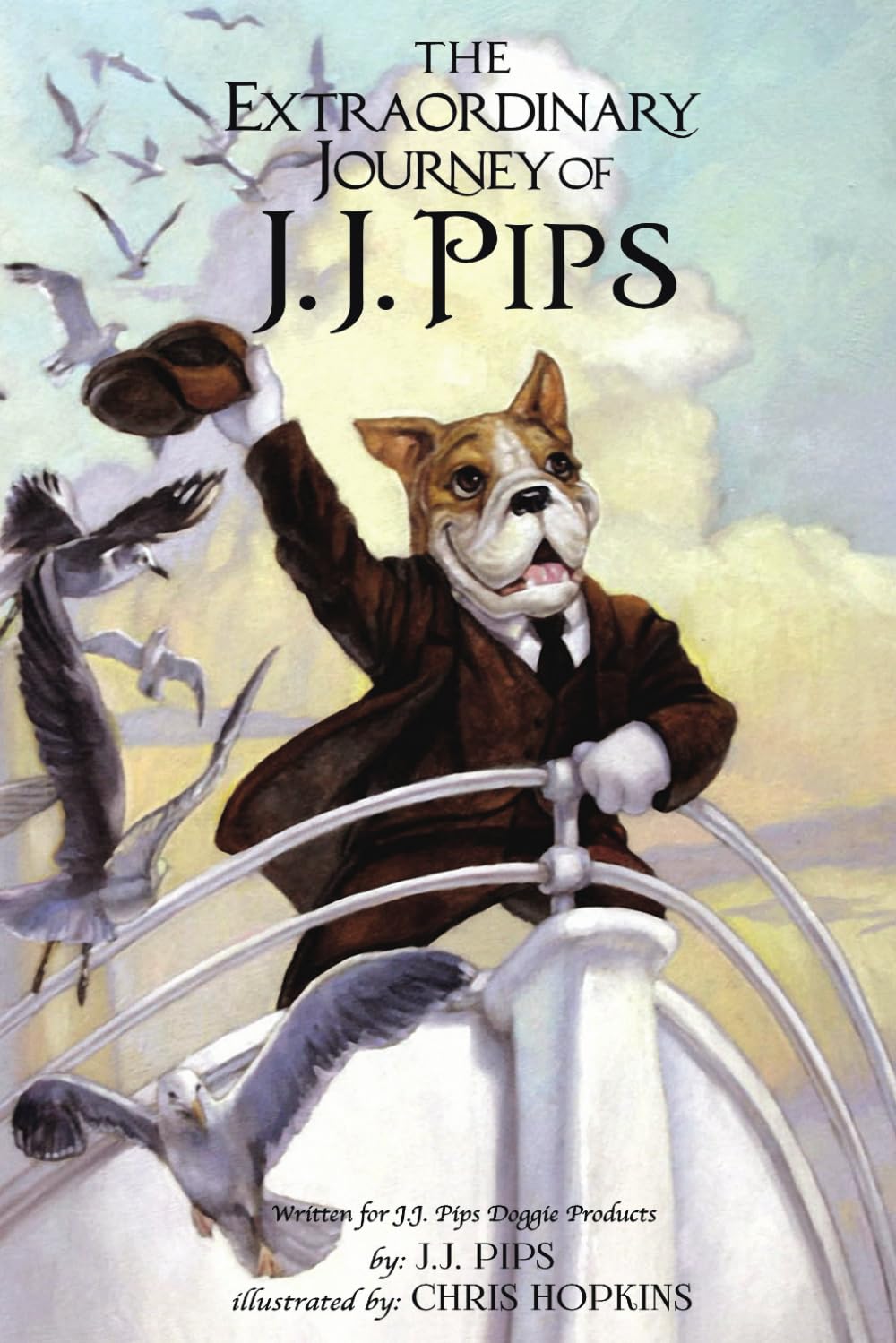 The Extraordinary Journey of J.J. Pips: Pips, J.J.: 9780998234311 ...
