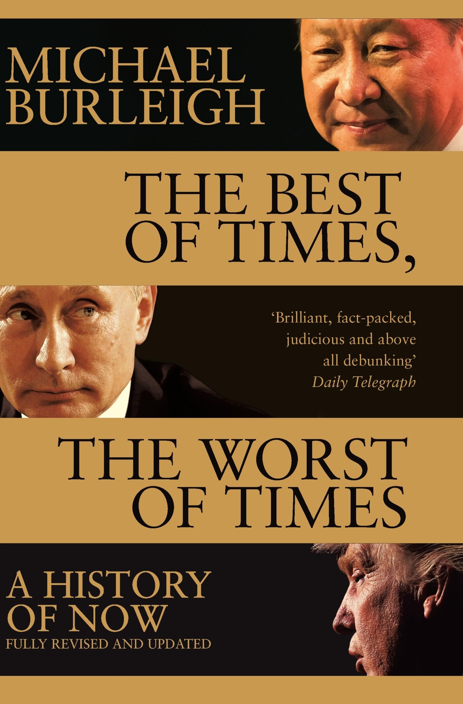 The Best of Times, The Worst of Times: A History of Now: Burleigh ...