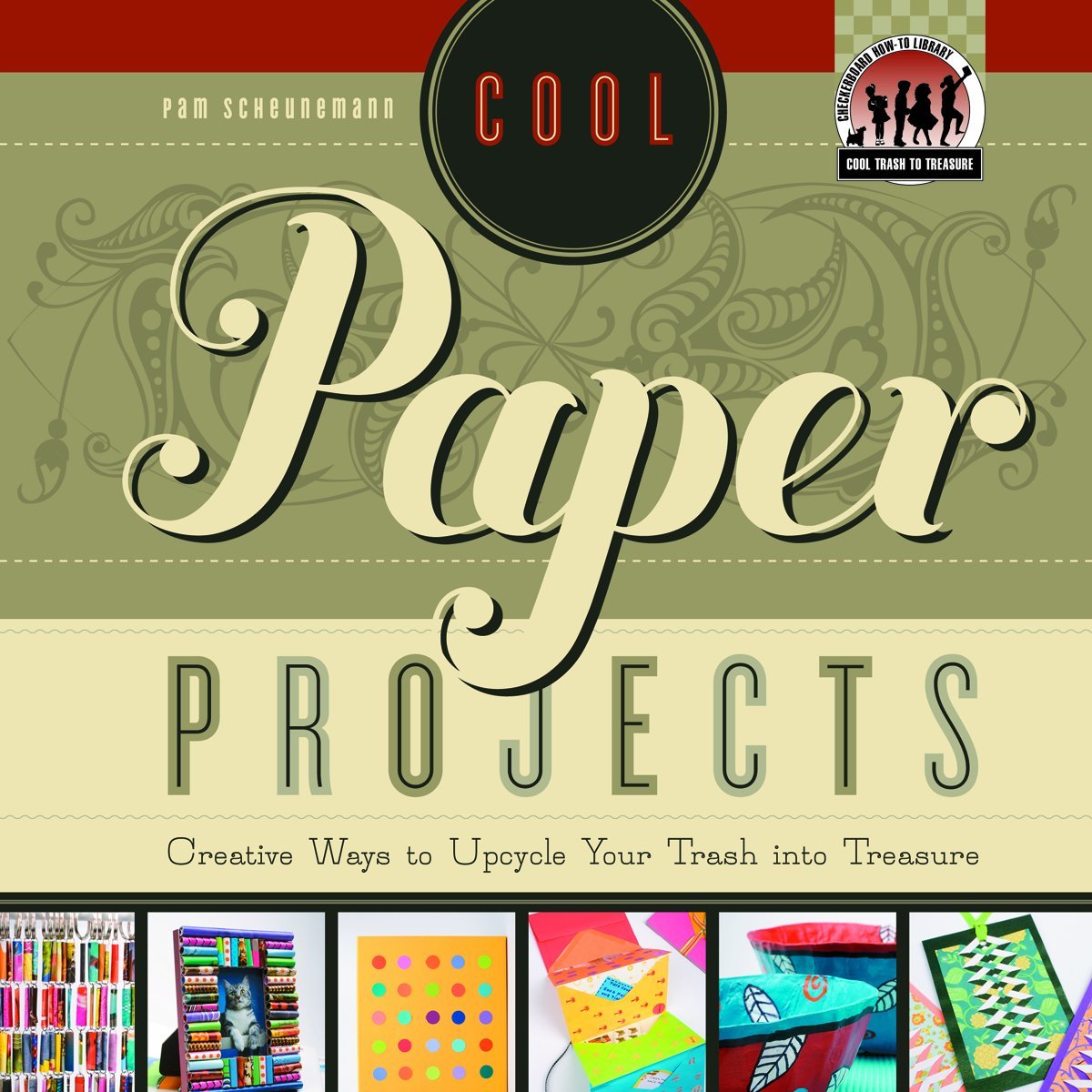 Buy Cool Paper Projects: Creative Ways to Upcycle Your T Into Treasure ...