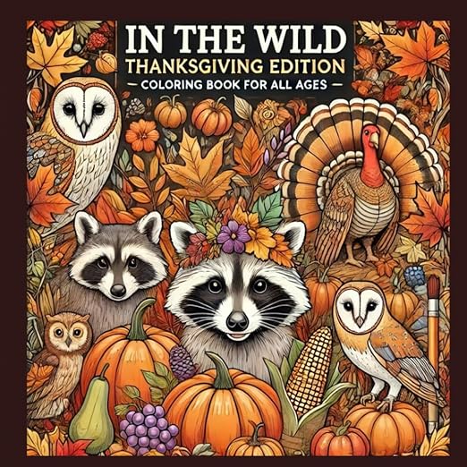 Amazon.com: In The Wild: Thanksgiving Edition (In the Wild: Coloring ...