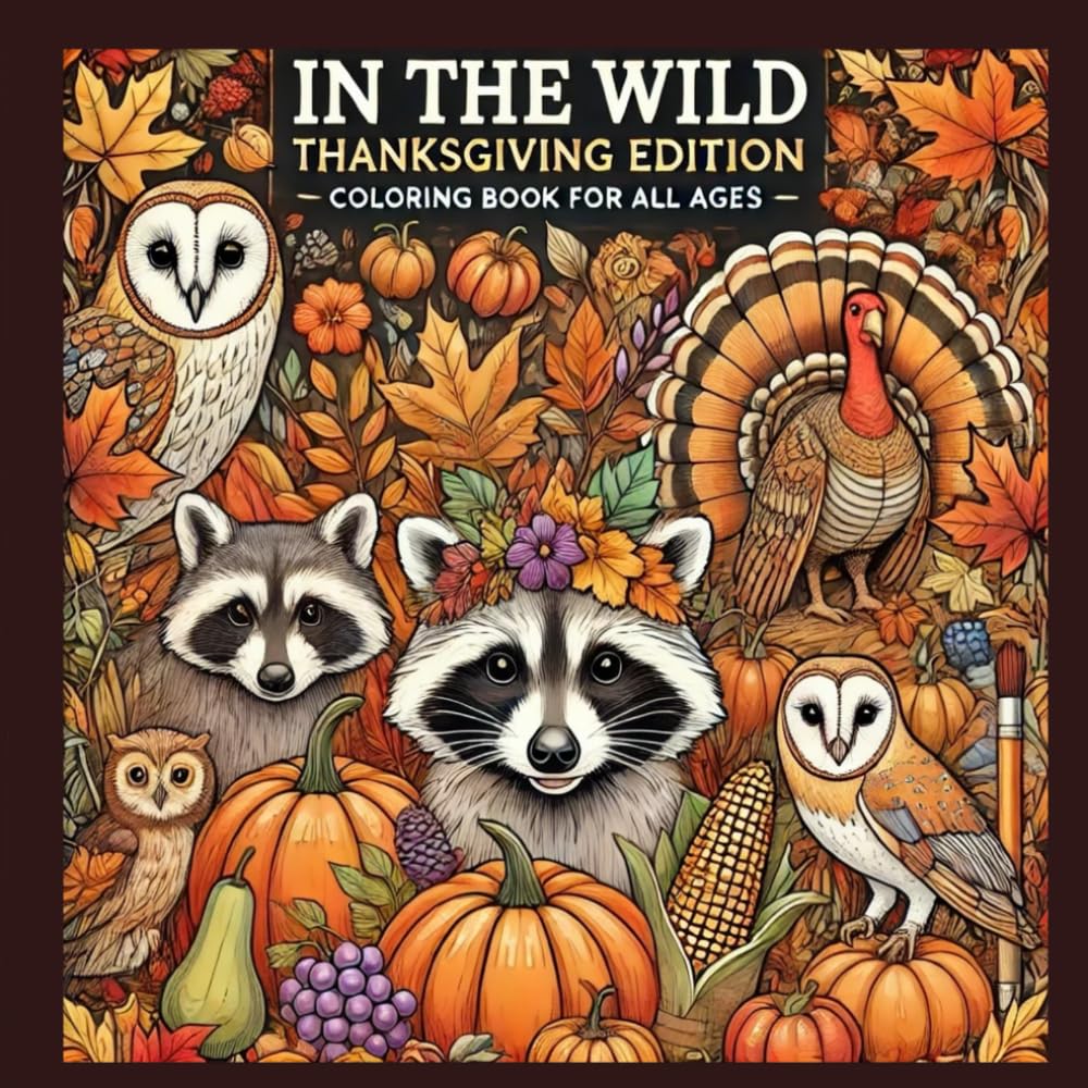 Amazon.com: In The Wild: Thanksgiving Edition (In the Wild: Coloring ...