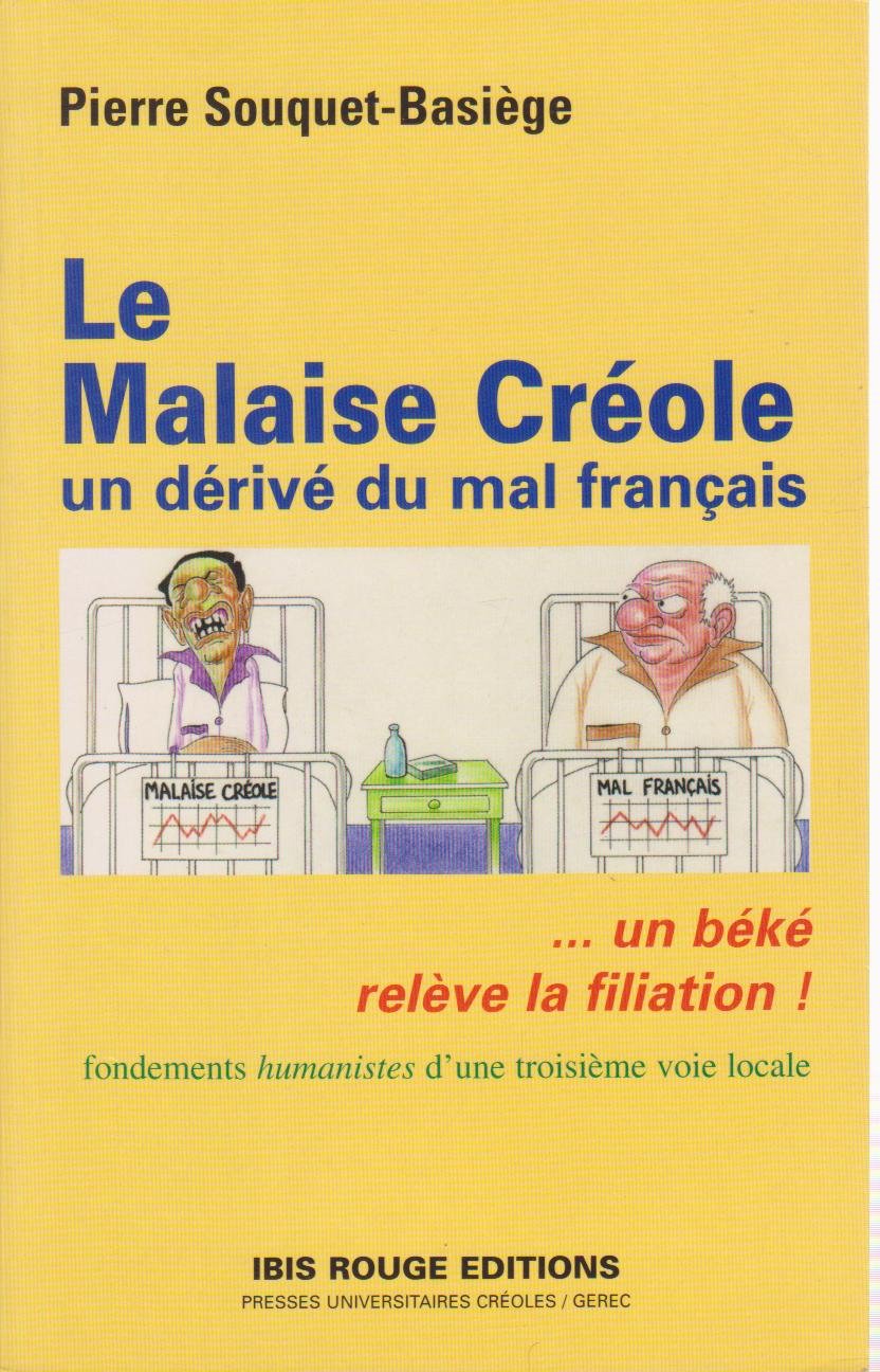 Amazon.co.jp: Le malaise créole, un dérivé du mal français : Un béké ...