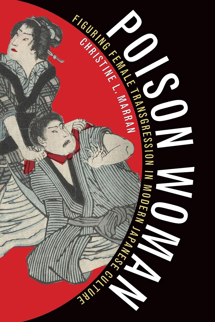 Amazon.com: Poison Woman: Figuring Female Transgression in Modern ...
