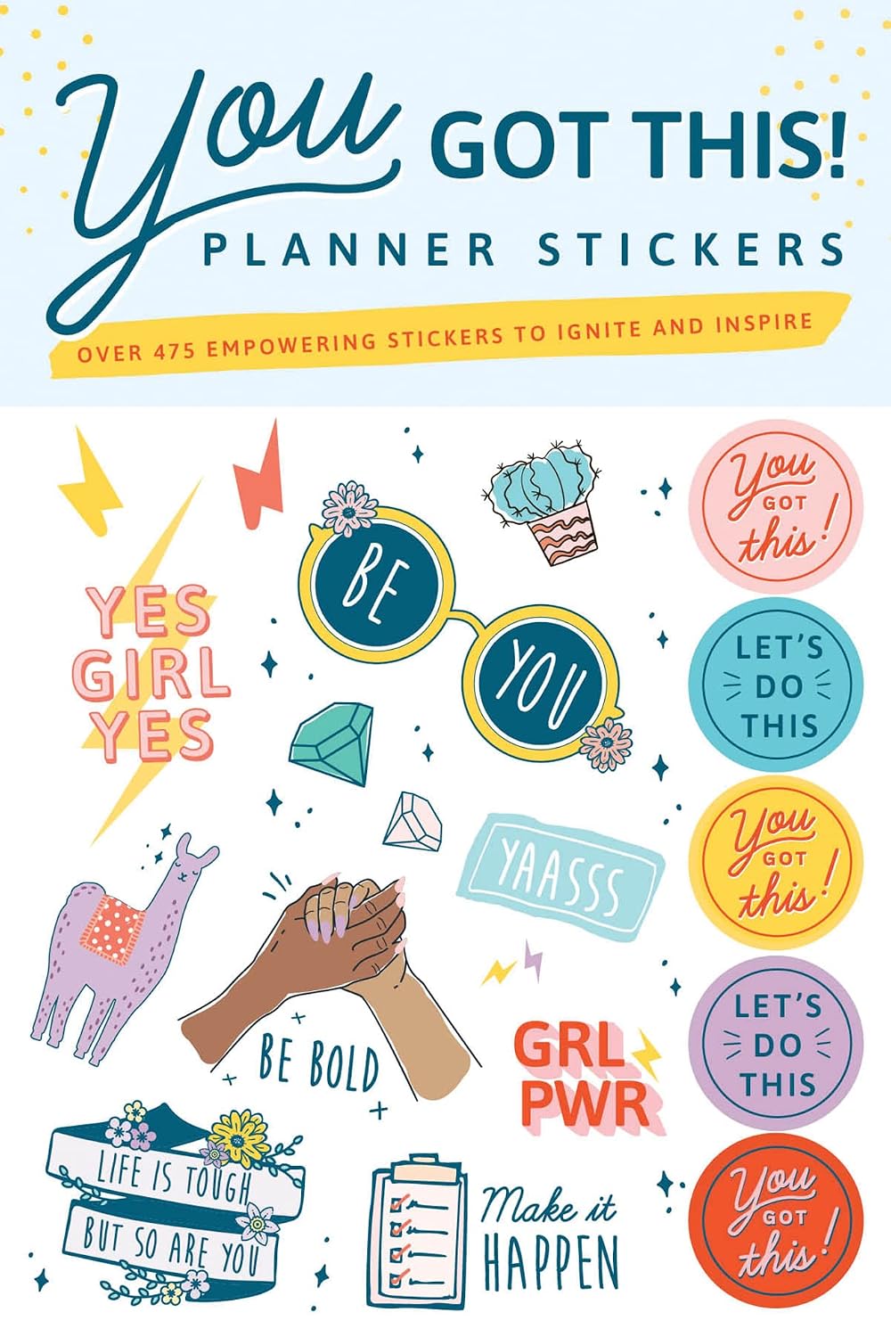 You Got This Planner Stickers: Over 475 empowering stickers to ignite ...