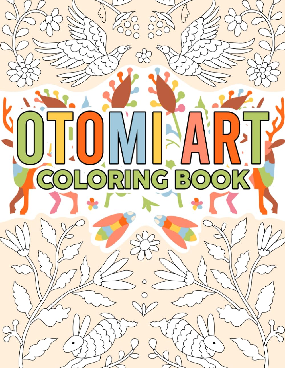 Amazon.com: Otomi Art Coloring Book: Unique Mexican Folk Art Coloring ...