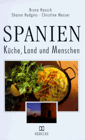 Amazon.com: Spanien. Küche, Land und Menschen.: 9783775002196: Hausch ...