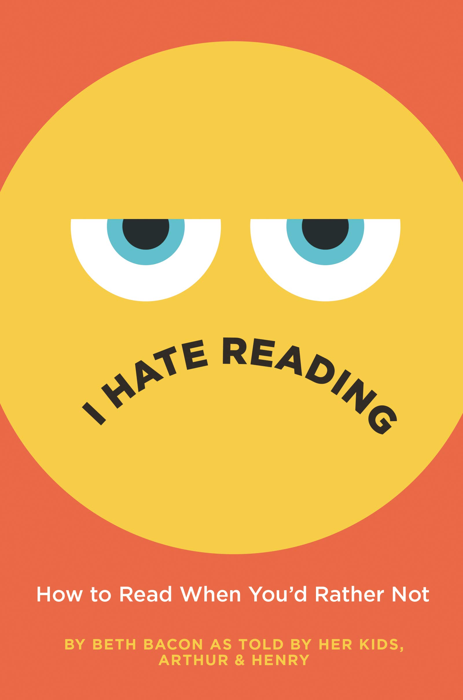 Amazon.com: I Hate Reading: How to Read When You'd Rather Not ...