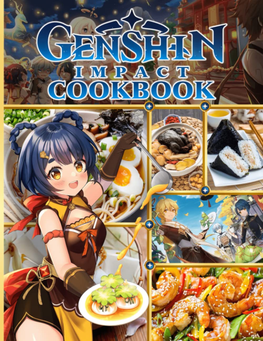 Genshin Cookbook: The Home Cook 20 Recipes To Know Genshin Cooking ...