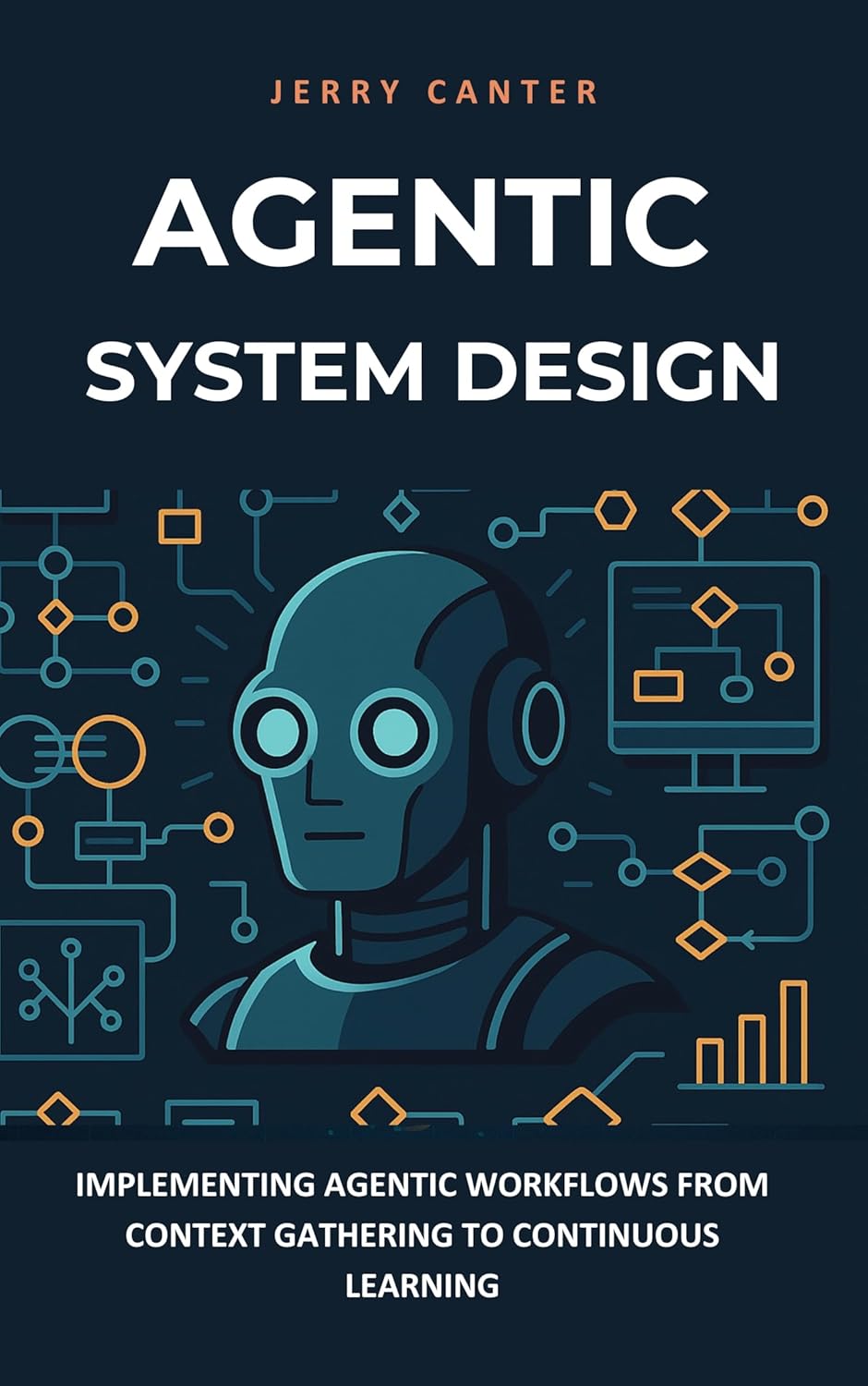Agentic System Design: Implementing Agentic Workflows from Context ...
