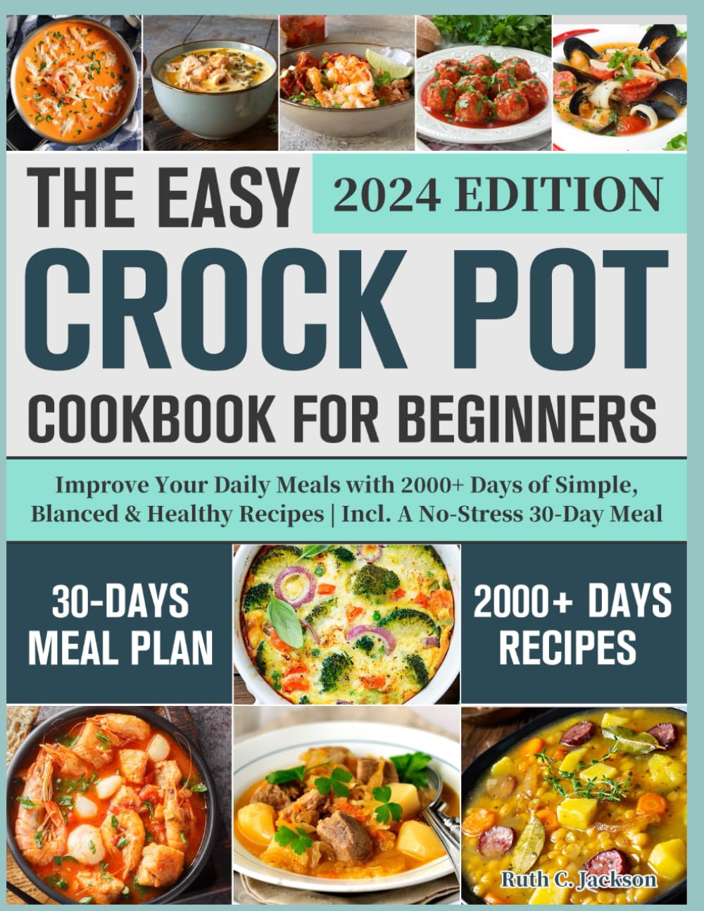 The Easy Crock Pot Cookbook for Beginners: Improve Your Daily Meals ...