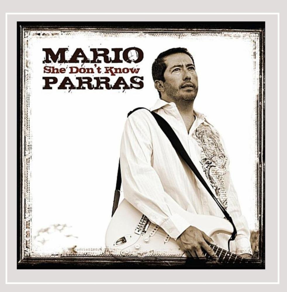 Mario Parras, Mario Parras - She Don't Know - Amazon.com Music