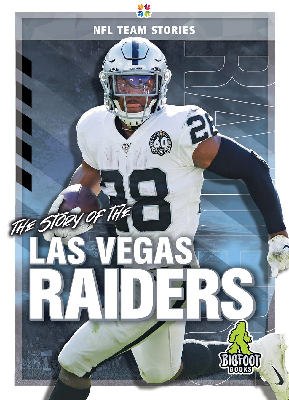 The Story of the Las Vegas Raiders (NFL Team Stories): K.C. Kelley: 9781645192428: Amazon.com: Books