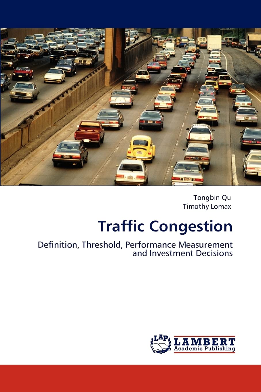 Traffic Congestion: Definition, Threshold, Performance Measurement and ...