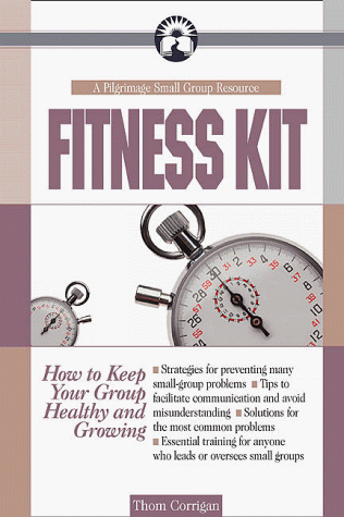 Fitness Kit: How To Keep Your Group Healthy and Growing (A Pilgrimage ...