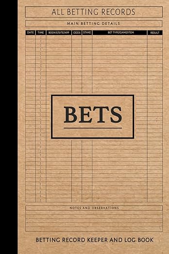 Betting Record Keeper and Log Book: All Purpose Bets Journal. Track and ...