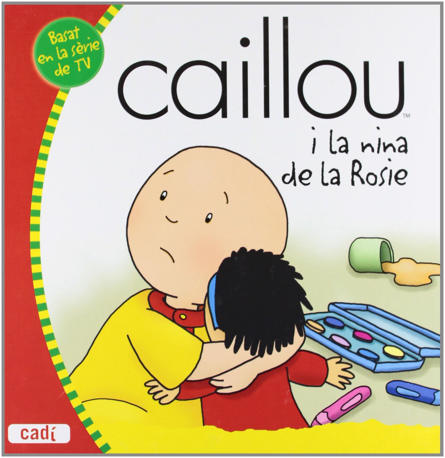 Caillou i la nina de la Rosie: CINAR Animation, Pons Ángels ...
