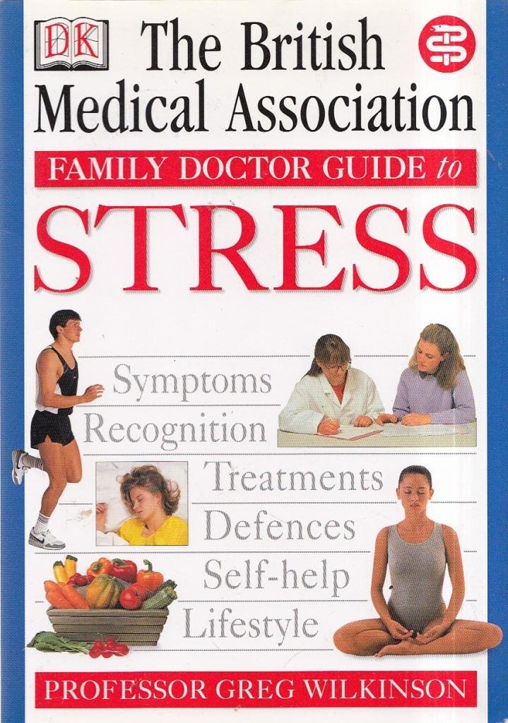 BMA Family Doctor Series: Stress (BMA Family Doctor): Tony (Associate ...