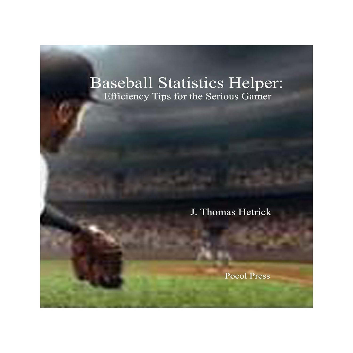 Amazon.com: Baseball Statistics Helper: Efficiency Tips for the Serious ...