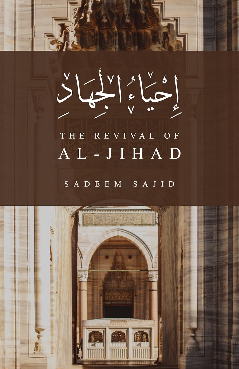 The Revival of al-Jihad (Ihya al-Jihad) eBook : Sajid, Sadeem: Amazon ...