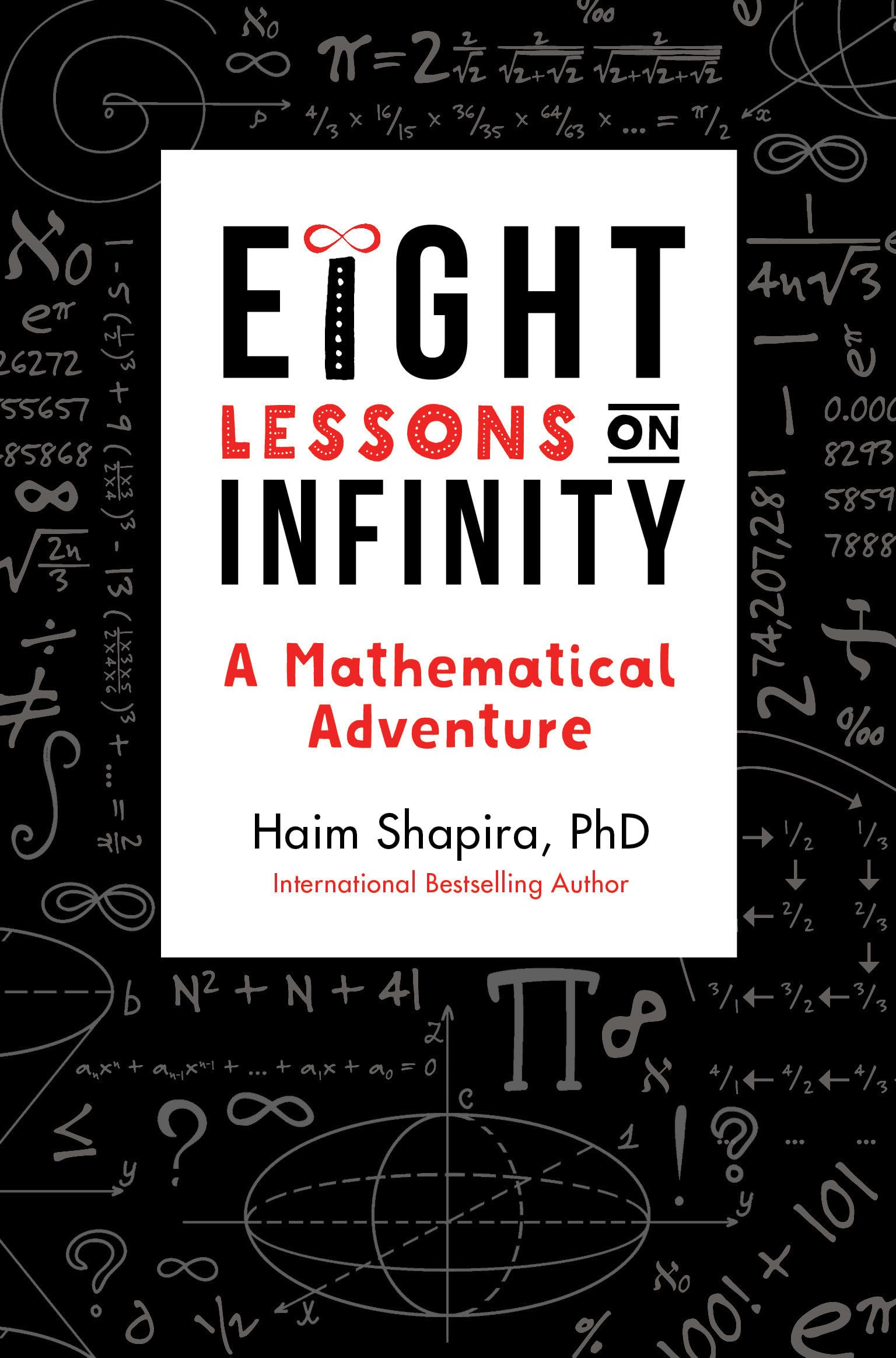Eight Lessons on Infinity: A Mathematical Adventure: Shapira, Haim ...