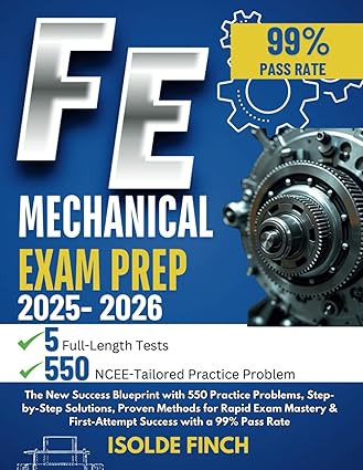 FE Mechanical Exam Prep 2025-2026: The New Success Blueprint with 550 ...