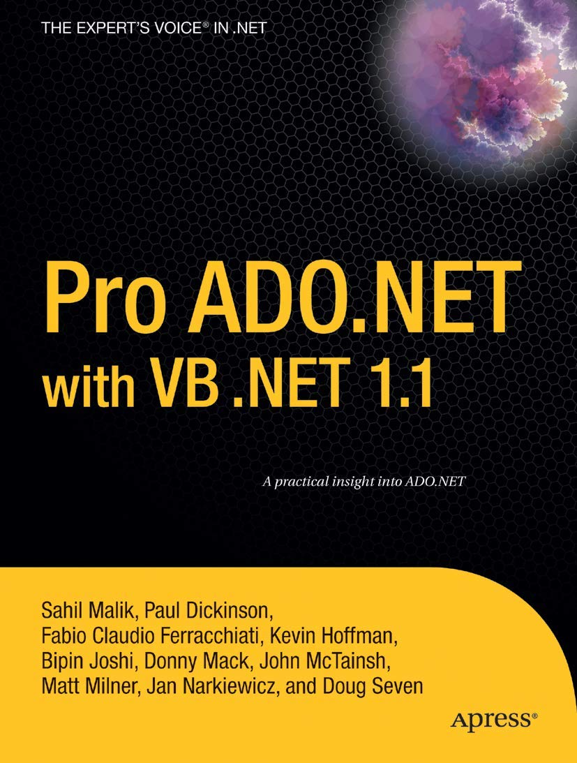 Pro ADO.NET with VB .NET 1.1: Hoffman, Kevin, Ferracchiati, Fabio ...