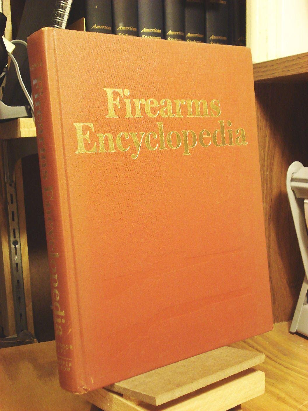 Firearms Encyclopedia: George C. Nonte, Jr.: Amazon.com: Books
