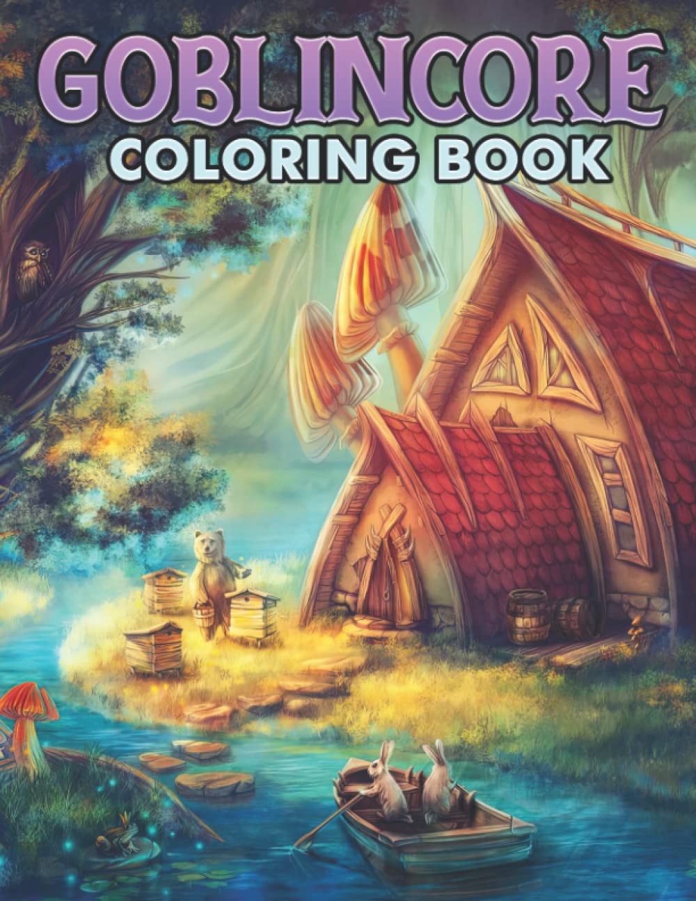 Goblincore Coloring Book: Perfect Gift For All Ages With Incredible ...