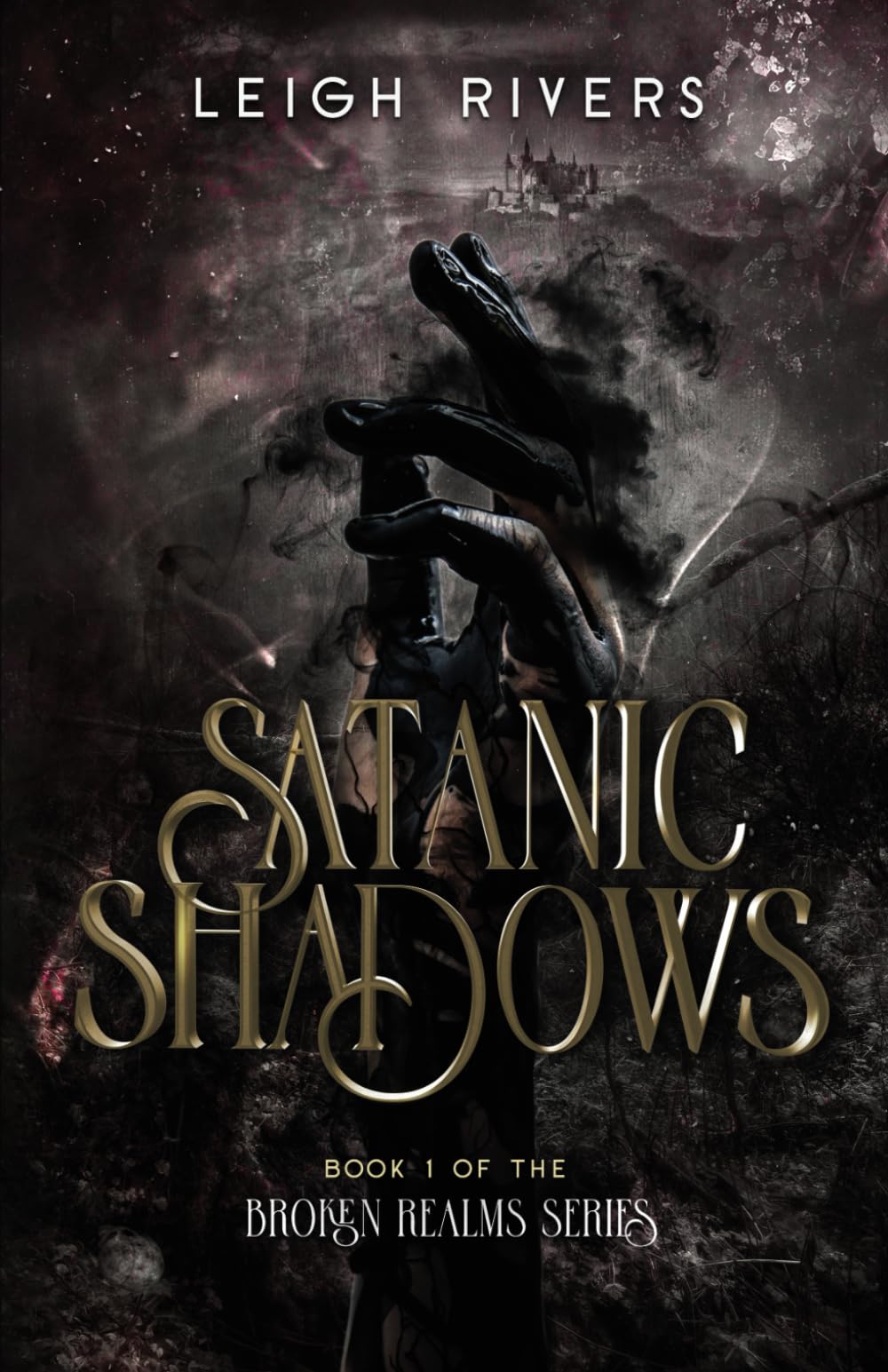 Satanic Shadows (The Broken Realms Series): Rivers, Leigh ...