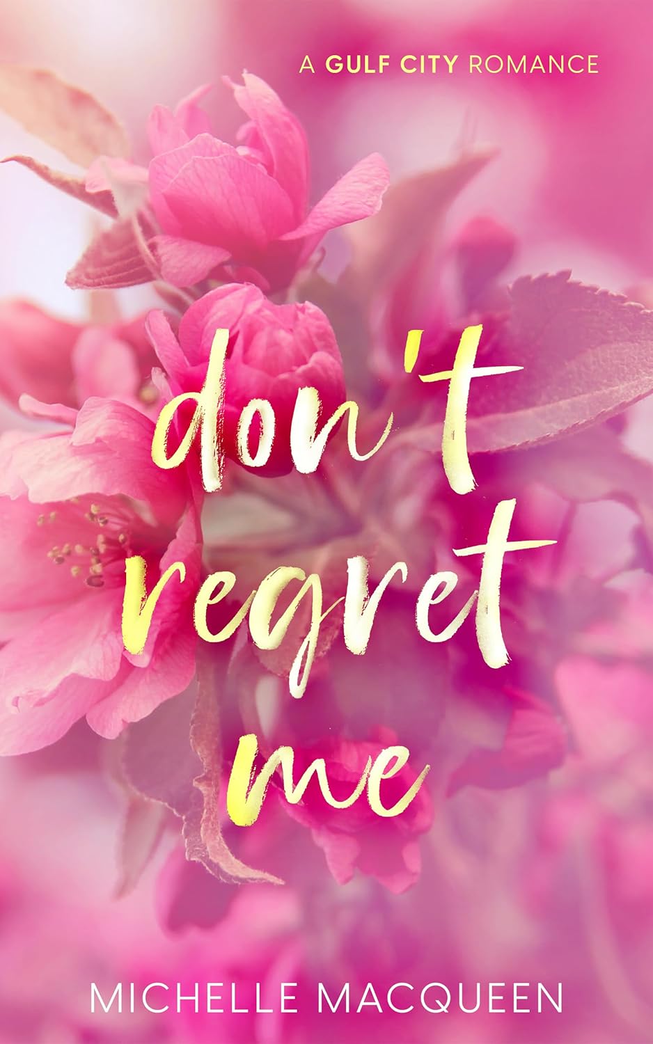 Don't Regret Me (Sweet Dreams Book 2) - Kindle edition by MacQueen ...