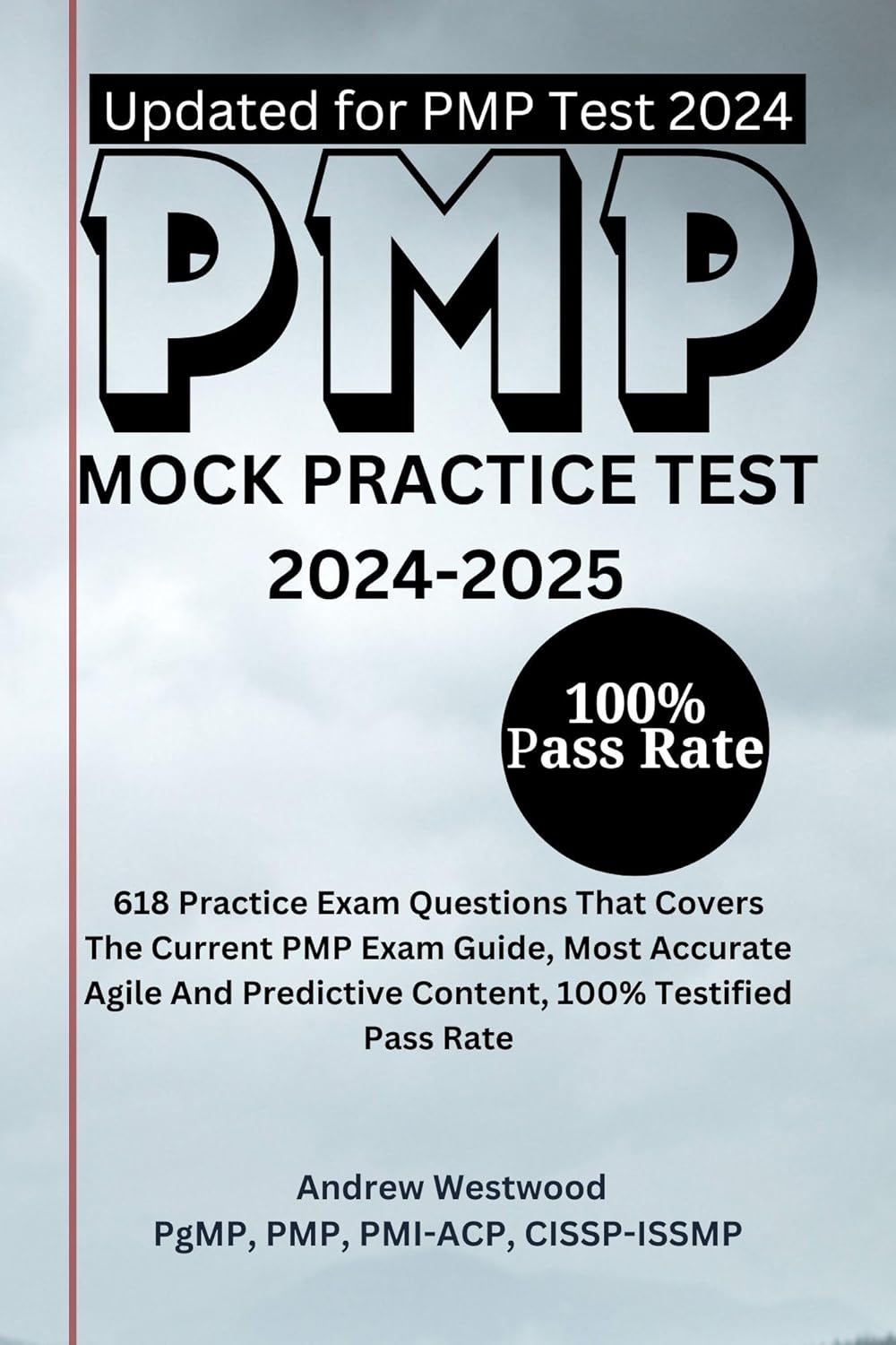 PMP MOCK PRACTICE TEST 2024-2025: 618 Practice Exam Questions That ...