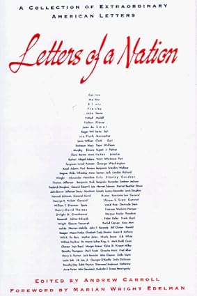 Letters of a Nation: A Collection of Extraordinary American Letters ...