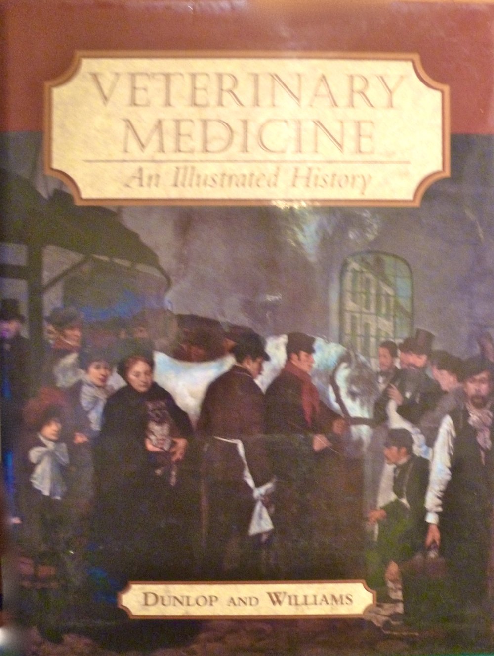 An Veterinary Medicine: An Illustrated History: Amazon.co.uk: Dunlop ...