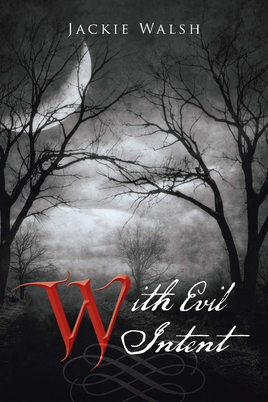 With Evil Intent: Walsh, Jackie: 9781493118052: Amazon.com: Books
