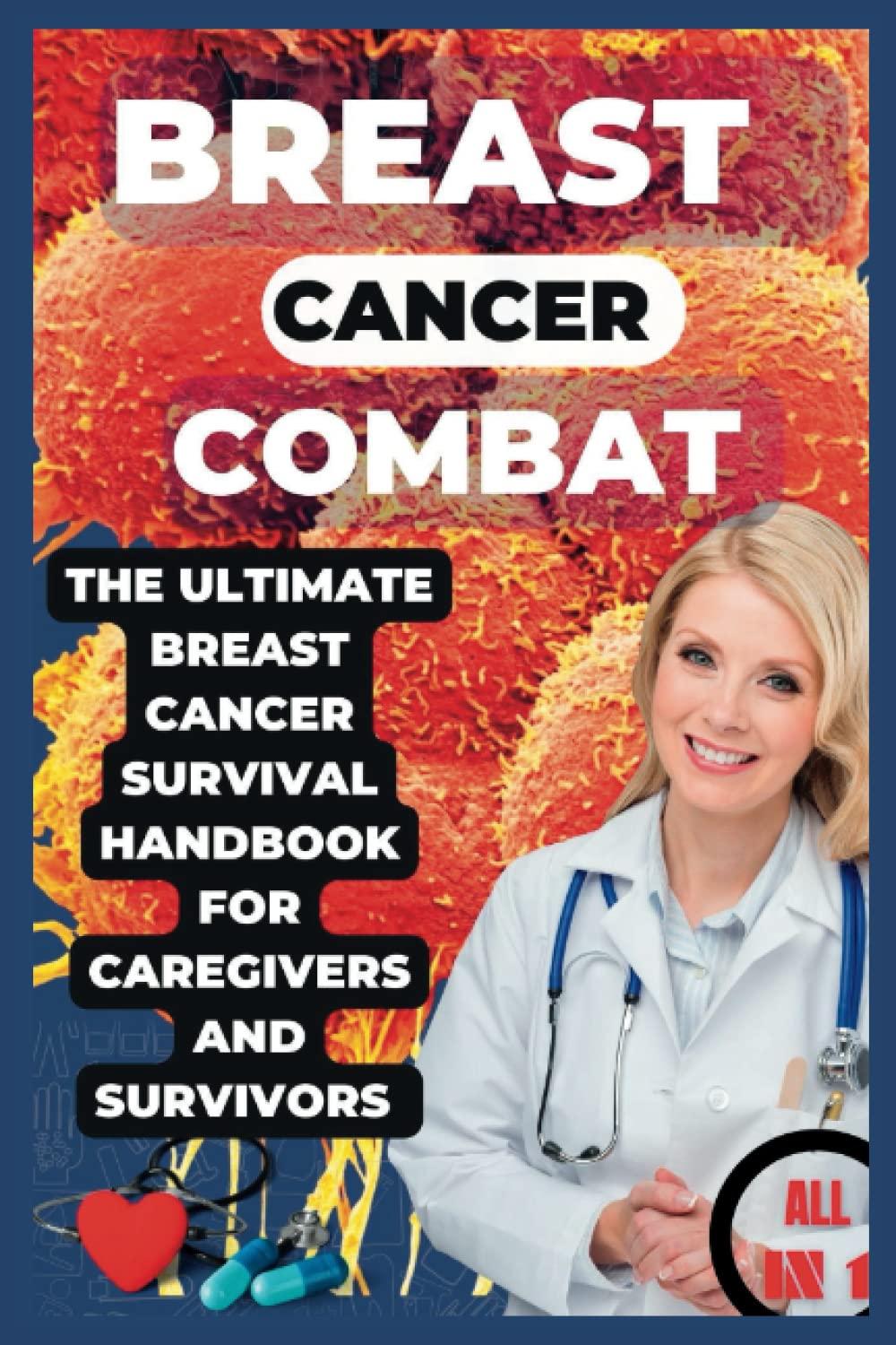 Understanding breast cancer: amazing handbook for navigating through ...