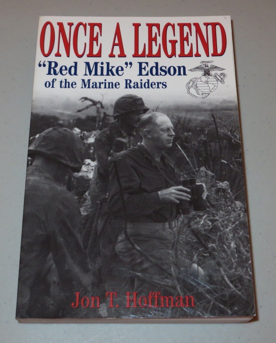 Amazon.com: Once a Legend: Red Mike Edson of the Marine Raiders ...