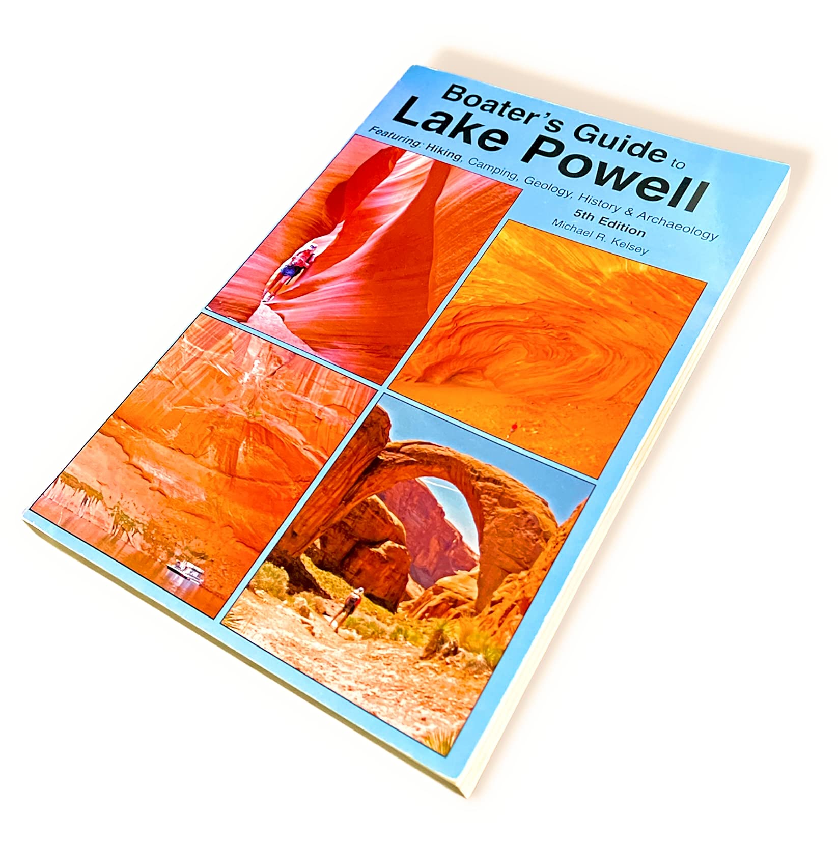 Boater's Guide to Lake Powell: Michael R. Kelsey: 9780944510247: Amazon ...