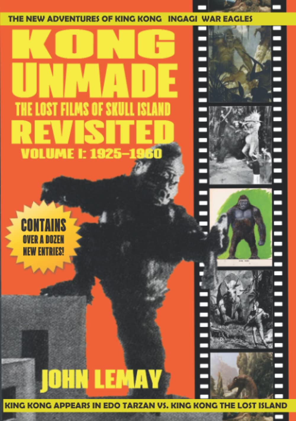 KONG UNMADE: THE LOST FILMS OF SKULL ISLAND REVISITED: VOLUME I (1925 ...