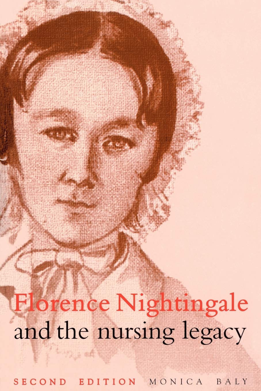 Florence Nightingale and the Nursing Legacy: 9781861560445: Medicine ...