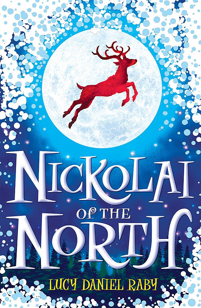 Nickolai of the North: Amazon.co.uk: Daniel Raby, Lucy: 9780340903018 ...