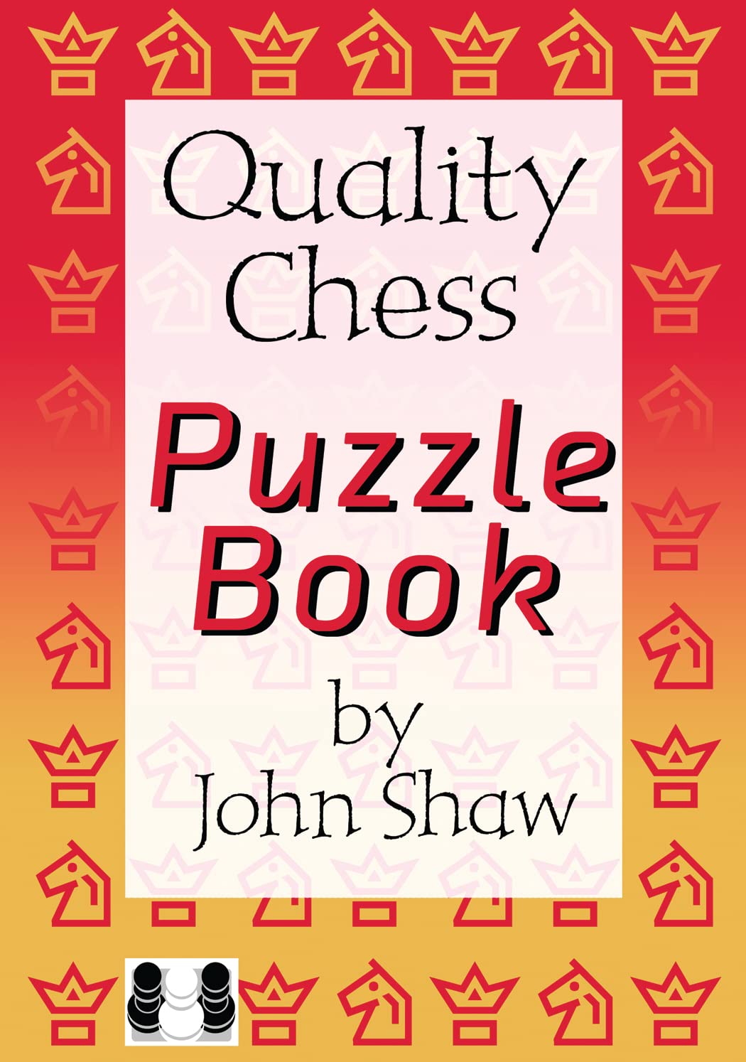 Quality Chess Puzzle Book: Shaw, John: 9781906552121: Amazon.com: Books