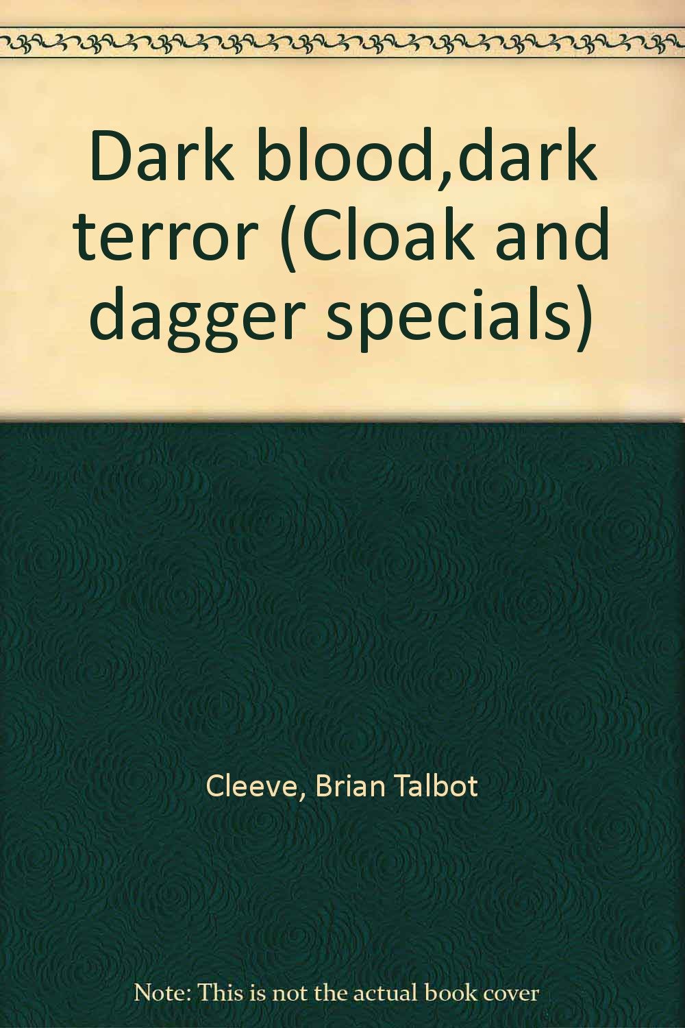 Dark blood,dark terror: Brian Talbot Cleeve: Amazon.com: Books