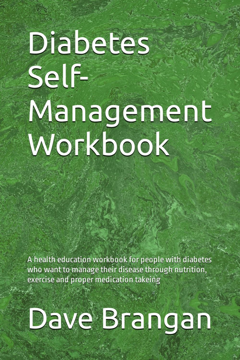 Diabetes Self-Management Workbook: A health education workbook for ...